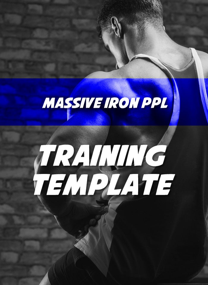 Massive Iron PPL Training Template – Super Living Today